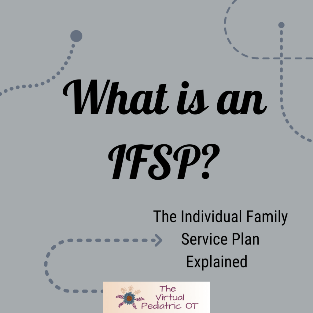 What Is An IFSP? - The Virtual Pediatric OT