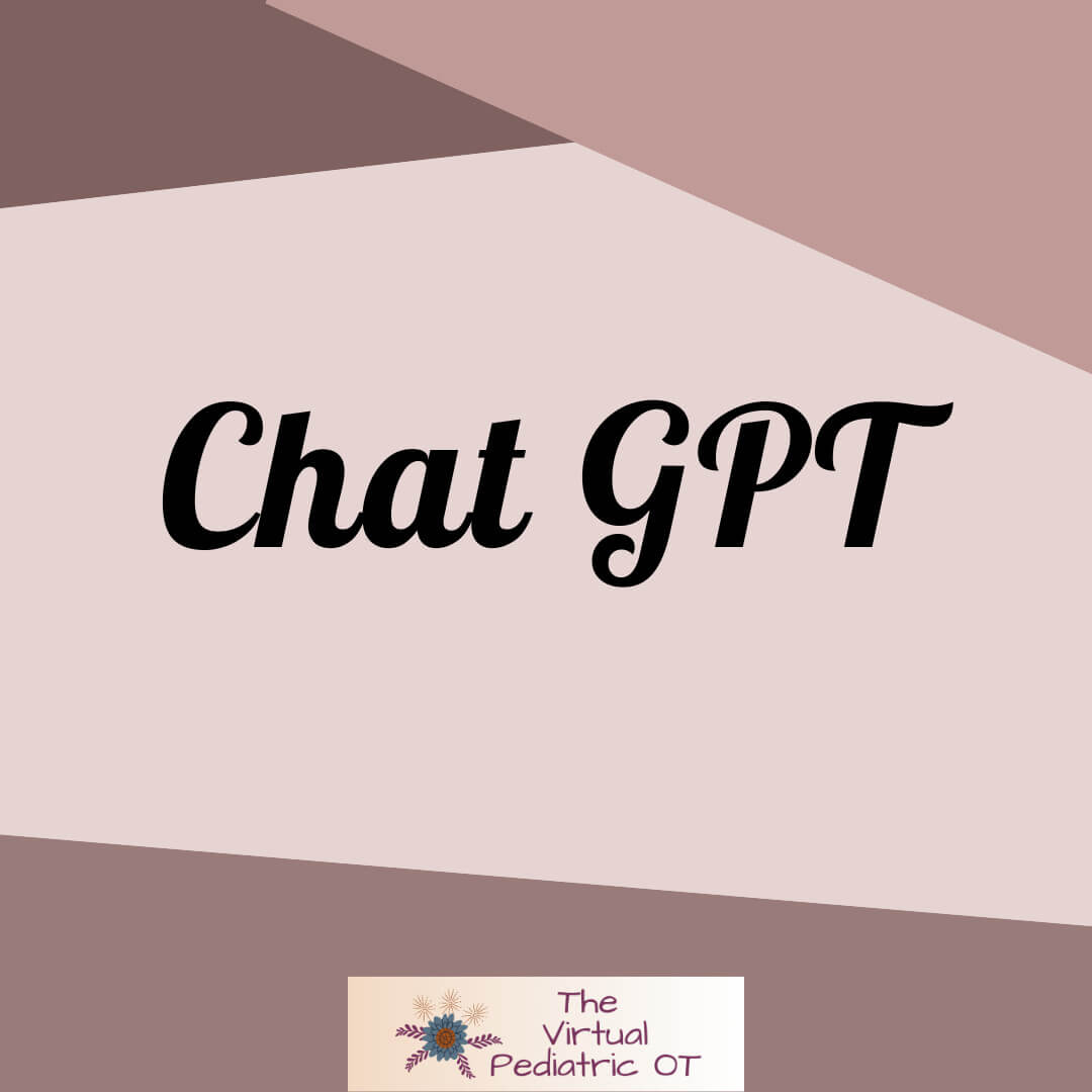 Chat GPT In Pediatric OT Practice