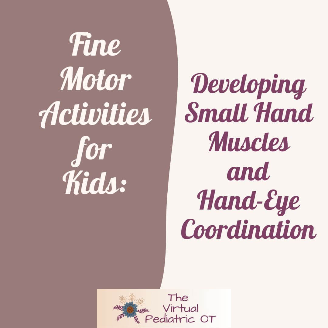 Children's Fine And Gross Motor Skills Examples - The Virtual Pediatric OT