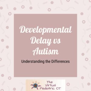 Developmental Delay Vs Autism: Understanding The Differences