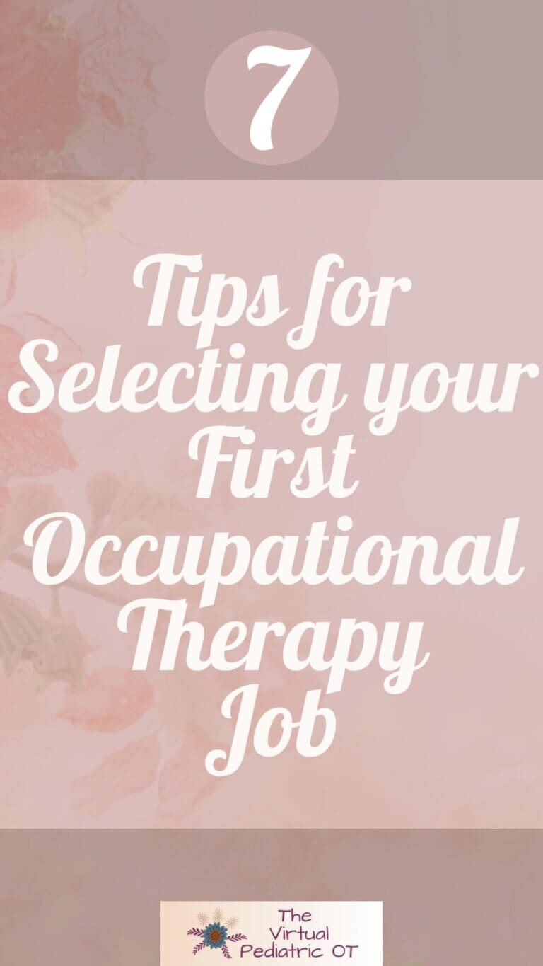7 Tips For Selecting Your First Occupational Therapy Job